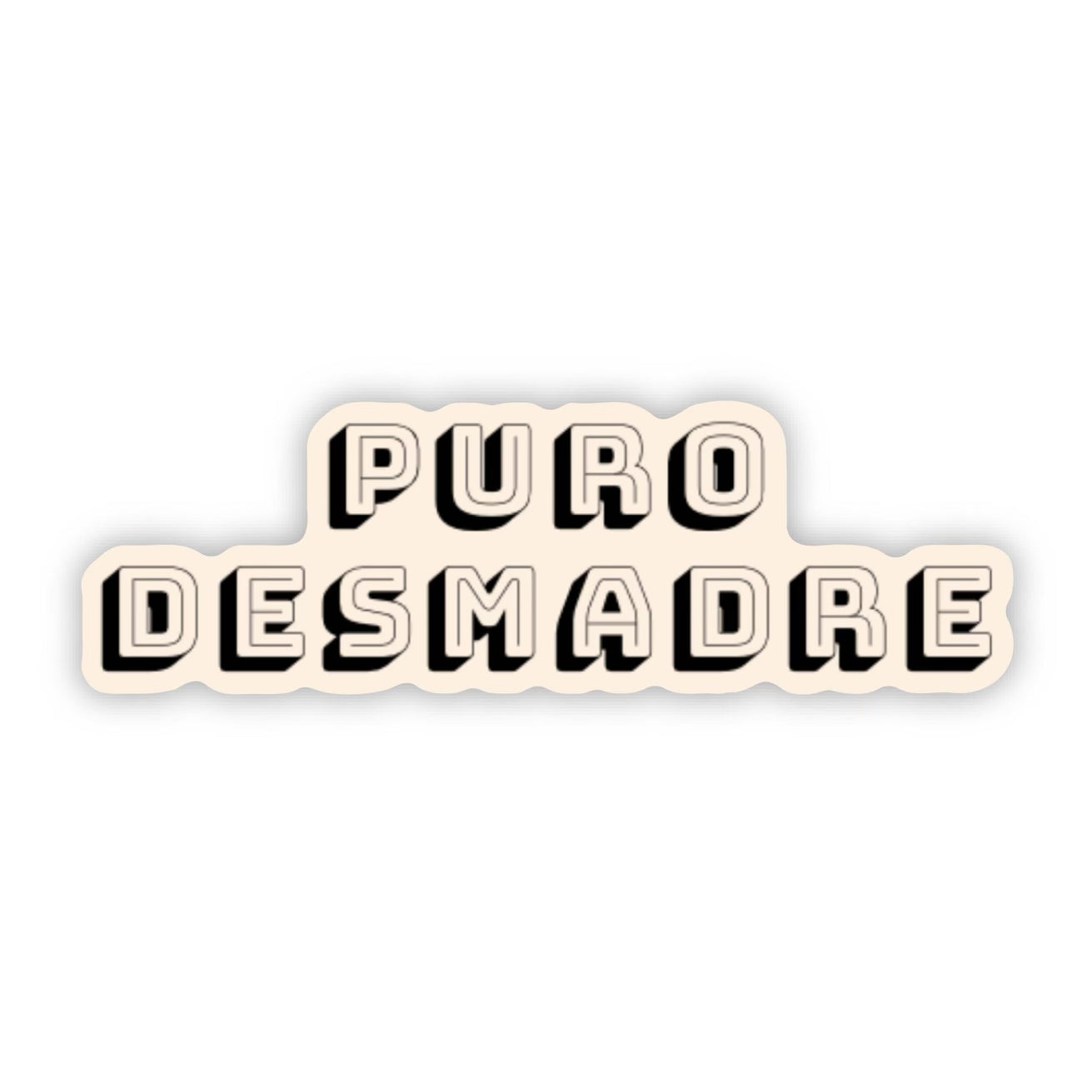 Puro Desmadre Sticker – thespanglishkids